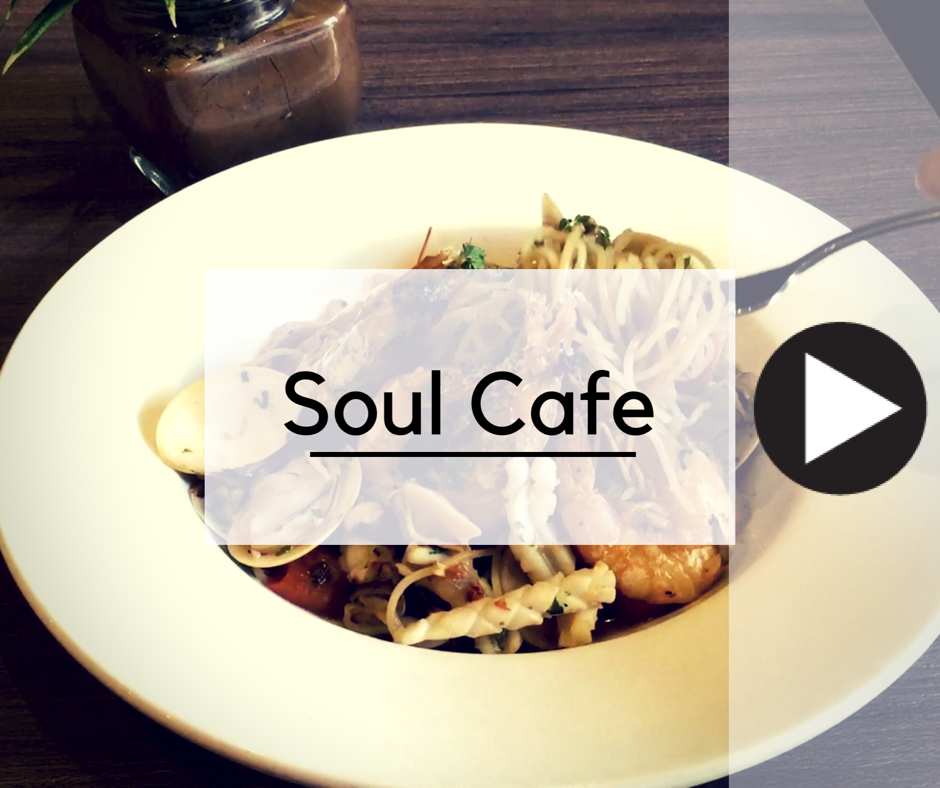Soul Cafe – 食尚 · Foodsion